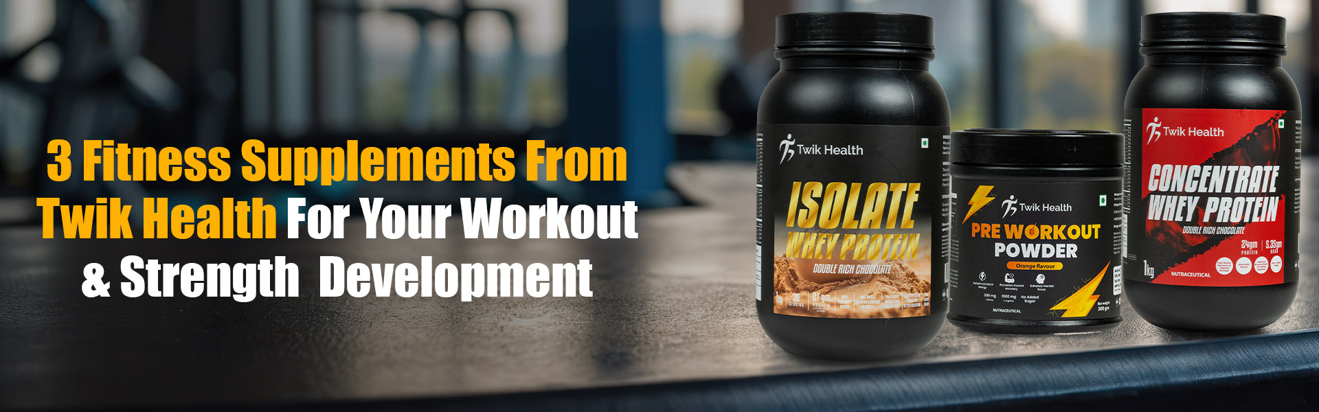 3 Fitness Supplements For Strength Development | Twik Health
